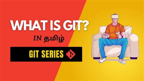 Git Introduction What Is Git In Tamil Youtube