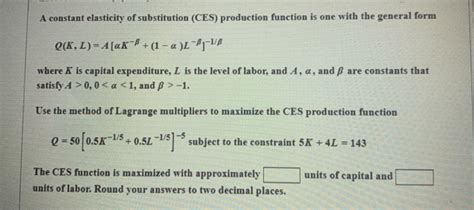 Solved A Constant Elasticity Of Substitution Ces