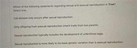 Solved Which Of The Following Statements Regarding Sexual