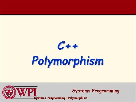 C Polymorphism Systems Programming Polymorphism C Polymorphism Polymorphism