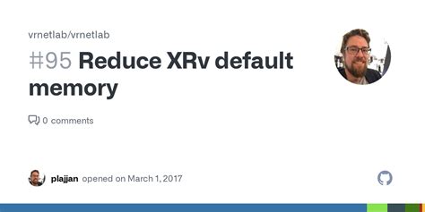 reduce xrv default memory · issue 95 · vrnetlab vrnetlab · github