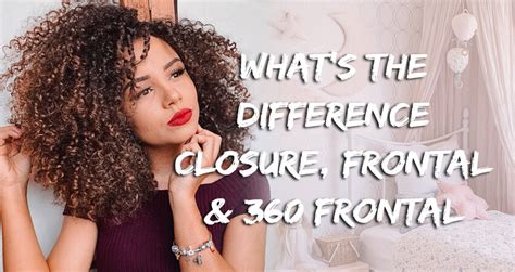 What S The Difference Between Closure Frontal And 360 Frontals