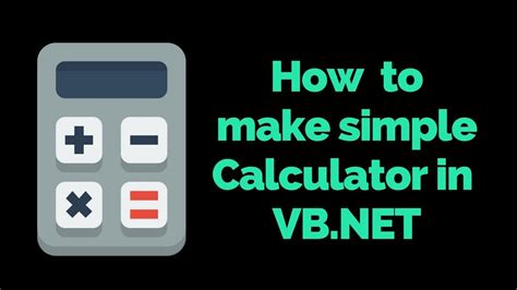 How To Create A Simple Calculator Using Visual Basic Net The Coding Bus