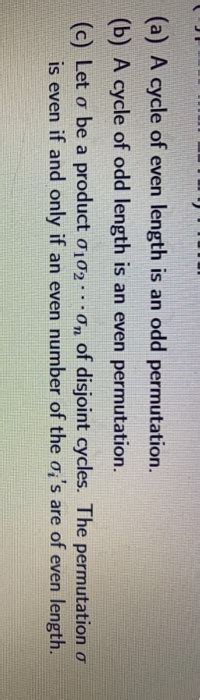 solved a a cycle of even length is an odd permutation b