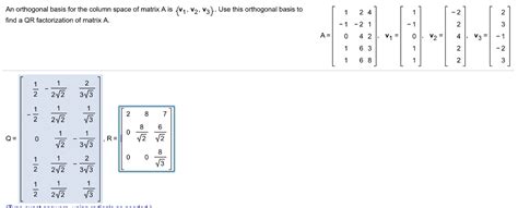 Solved An Orthogonal Basis For The Column Space Of Matrix A