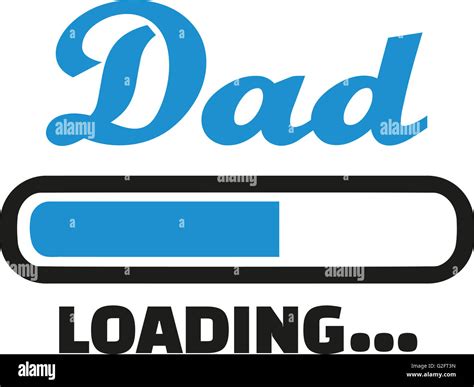 Dad Loading Bar Stock Photo Alamy