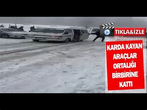 KARDA KAYAN ARAÇLAR ORTALIĞI BİRBİRİNE KATTI YouTube