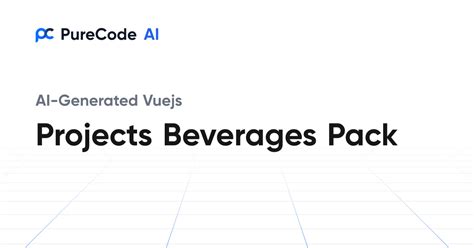 Build Great Vuejs Projects Beverages Pack Components Faster Using Ai Tools