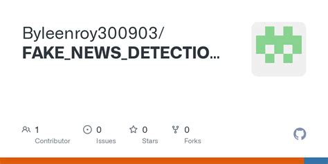 Github Byleenroy300903 Fake News Detection Using Nlp