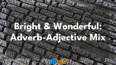 Wonderfully Bright Exploring Adverb Adjective Combinations In English