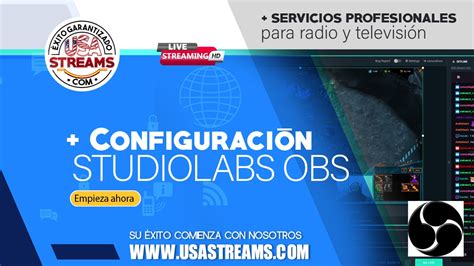 Configuración Streamlabs Obs Tutorial Paso A Paso Para Transmitir Online Usastreams
