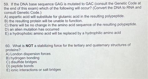 Solved 59 If The Dna Base Sequence Gag Is Mutated To Gac