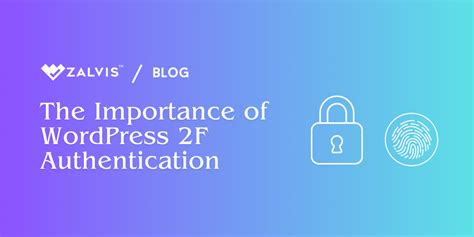 the importance of wordpress two factor authentication