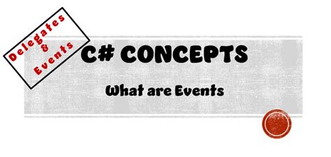 What Are Events C Concepts Delegates And Events By Jordan T Kay