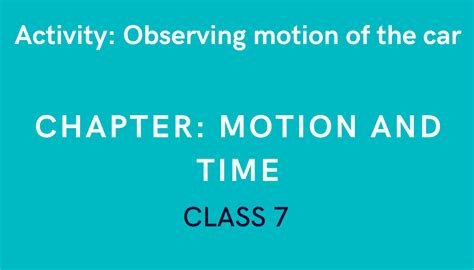 Observing Motion Of The Car And Time Class 7 Science Experiment