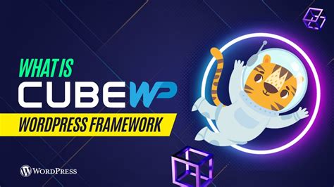 What Is Cubewp Framework Youtube