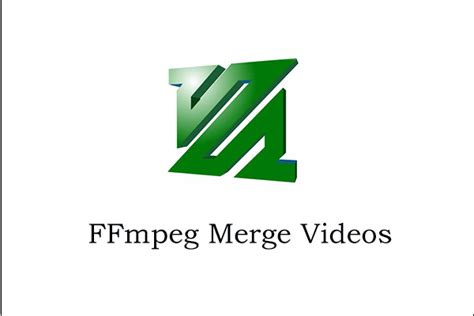 The Practical Ffmpeg Merge Videos Tutorial