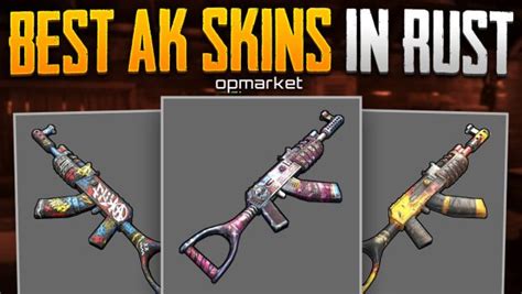 Best AK Skins In Rust