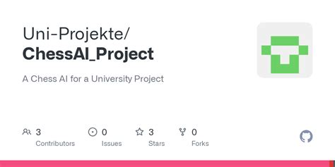GitHub Uni Projekte ChessAI Project A Chess AI For A University Project