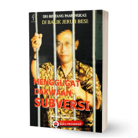 Balai Buku Progresif Di Balik Jeruji Besi Menggugat Dakwaan Subversi