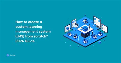 how to create a custom learning management system lms from scratch