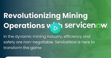 Revolutionizing Mining Operations With Servicenow Album On Imgur