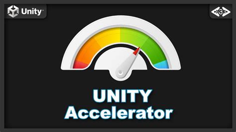 Unity Accelerator In Unity Episode 38 YouTube