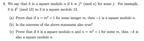 Solved 8 We Say That K Is A Square Modulo N If K Mod N