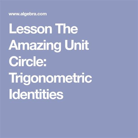 Lesson The Amazing Unit Circle Trigonometric Identities Lesson
