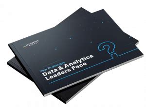 Four Challenges Data And Analytics Leaders Face Infocepts Data AI