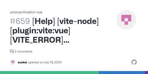 Help Vite Node Pluginvitevue Viteerror Componentsuibuttonbuttonvue · Issue 659