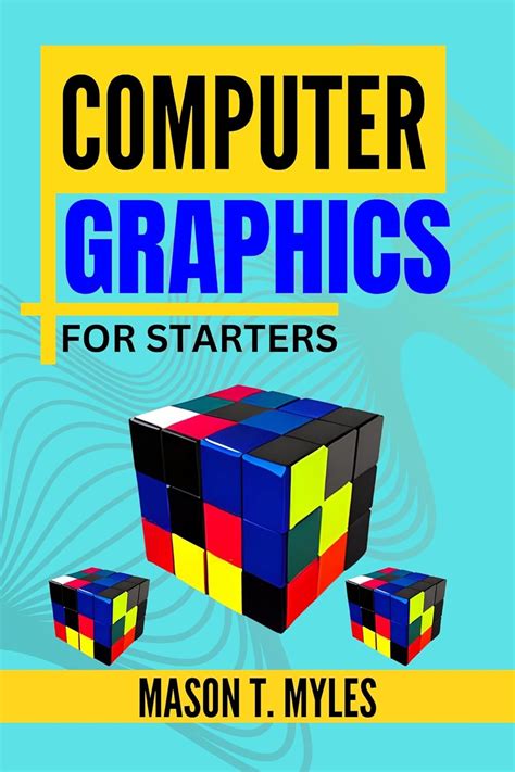 Computer Graphics For Starters Ultimate Guide To Graphics Programming