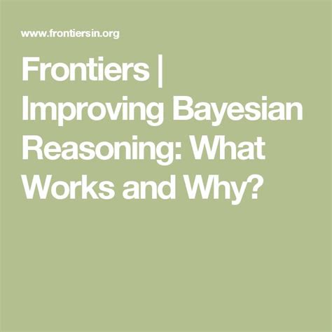 Improving Bayesian Reasoning What Works And Why Improving Bayesian Reasoning What Works And Why