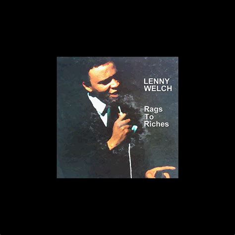 ‎rags To Riches By Lenny Welch On Apple Music