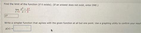 Answered Find The Limit Of The Function If It Exists If An Answer