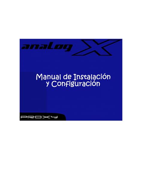 187 Manual Instalacion Proxy Analogx Pdf Servidor Proxy Redes De Computadoras