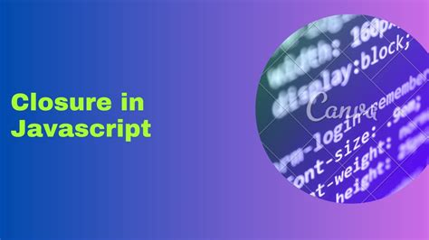 closure in javascript youtube