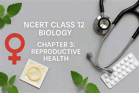 Ncert Class 12 Biology Chapter 3 Reproductive Health Pdf Notes And Download Link Yuva Career