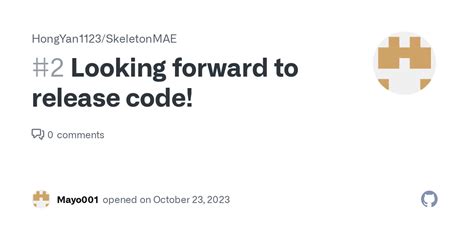 Looking Forward To Release Code · Issue 2 · Hongyan1123skeletonmae · Github