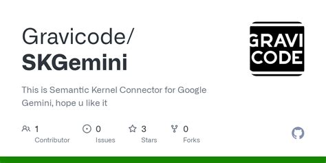 Github Gravicodeskgemini This Is Semantic Kernel Connector For