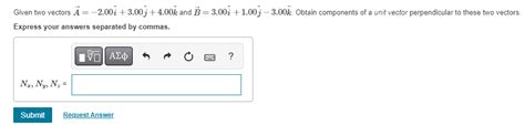 Solved Given Two Vectors A I J K And Chegg
