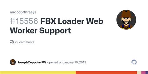 fbx loader web worker support · issue 15556 · mrdoob three js · github