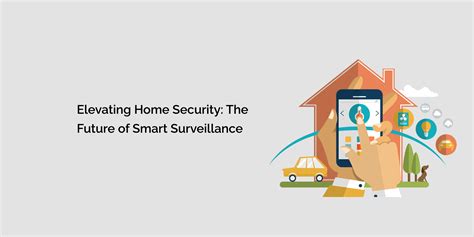 Elevating Home Security The Future Of Smart Surveillance Tempcube