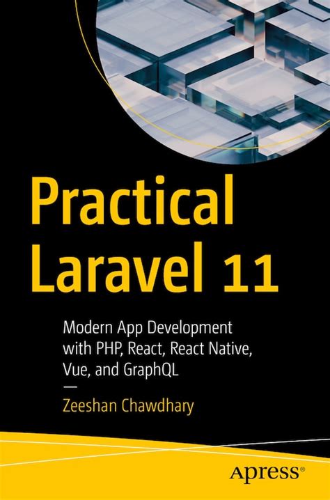 Practical Laravel 11 Modern App Development With Php React React