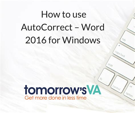 How To Use Autocorrect In Word 2016 For Windows