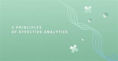 5 Principles Of Effective Analytics Dase