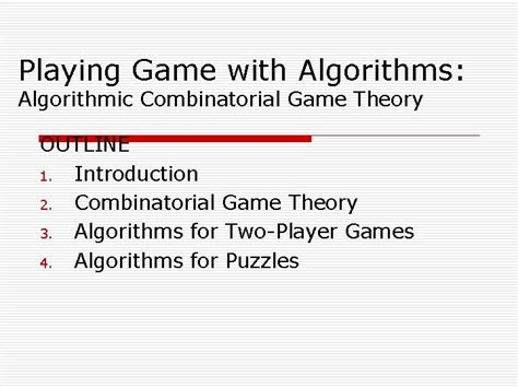 Playing Game With Algorithms Algorithmic Combinatorial Game Theory