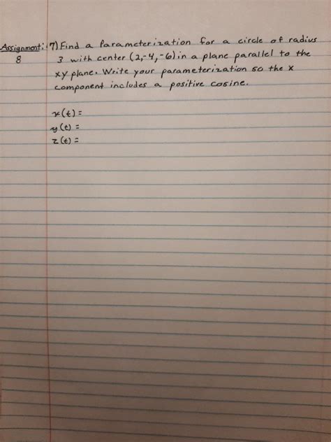Solved Assignment 7 Find A Parameterization For A Circle