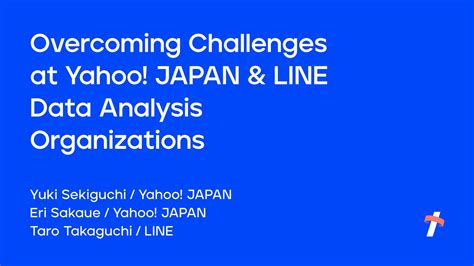 Overcoming Challenges At Yahoo Japan And Line Data Analysis
