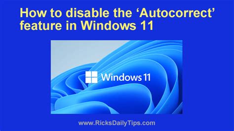 How To Disable The ‘autocorrect Feature In Windows 11 Artofit
